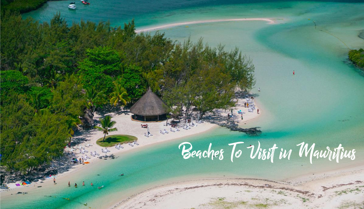 5 Amazing Beaches To Visit in Mauritius - lifeberrys.com